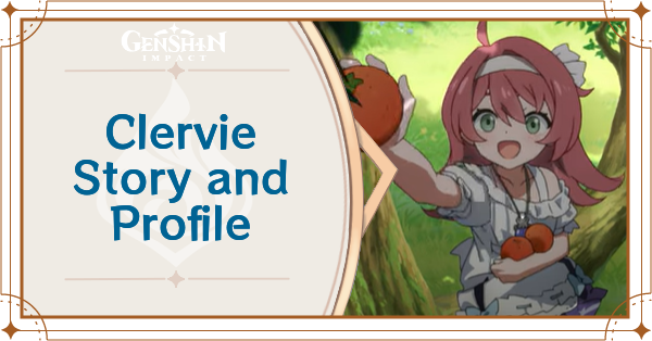 Clervie Story and Lore | Genshin Impact｜Game8