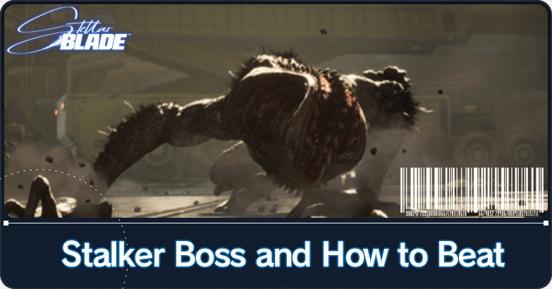 Stalker Boss and How to Beat | Stellar Blade｜Game8