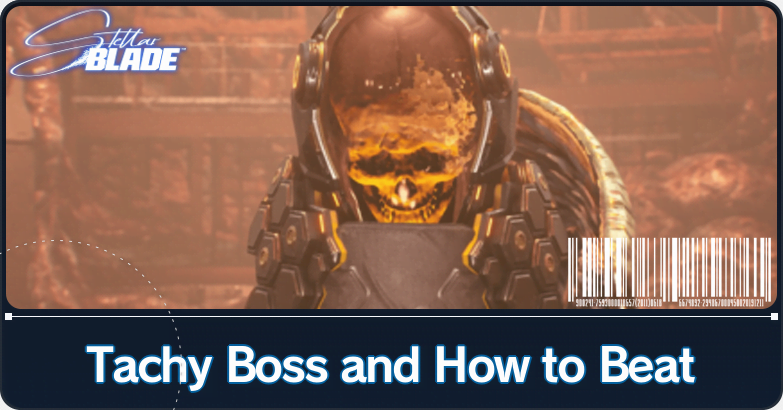 Tachy Final Boss and How to Beat | Stellar Blade｜Game8