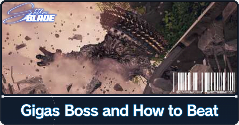 Gigas Boss and How to Beat | Stellar Blade｜Game8