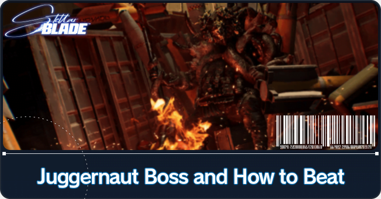 Juggernaut Boss and How to Beat | Stellar Blade｜Game8