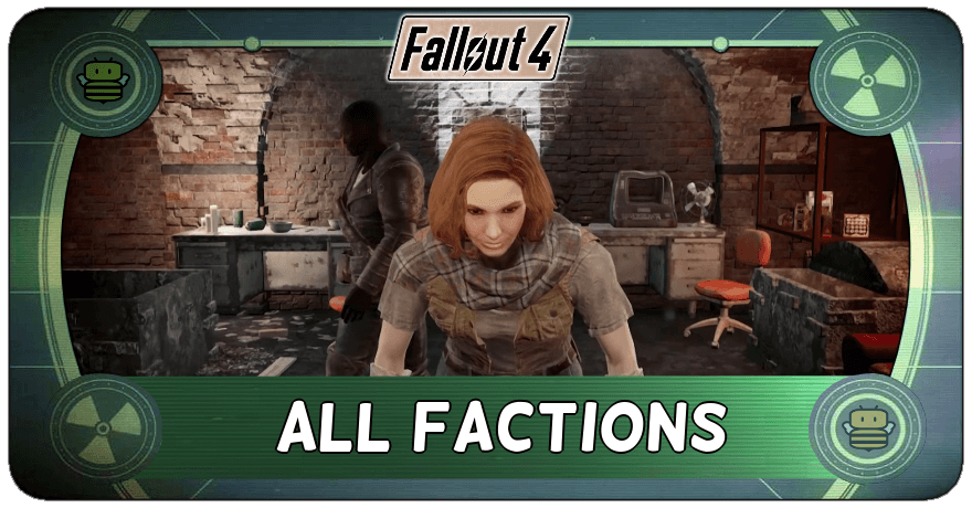 All Factions List | Fallout 4 (FO4)｜Game8