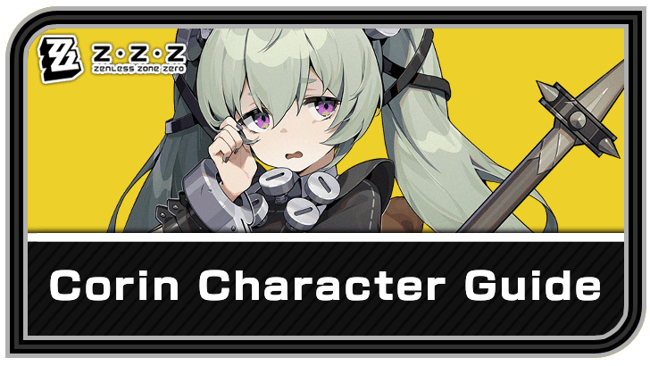 Corin Build Guide and Release Date | Zenless Zone Zero (ZZZ)｜Game8