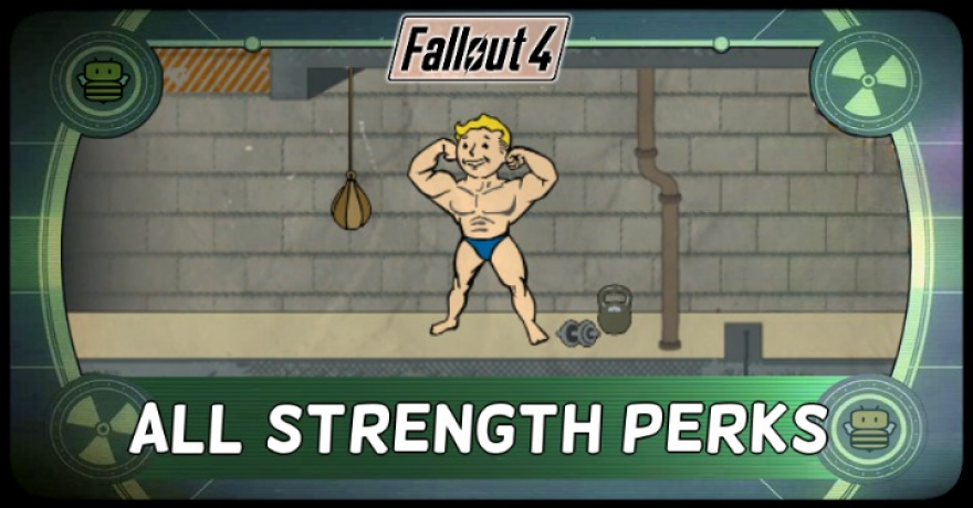 All Strength Perks List and Best Strength Perks | Fallout 4 (FO4)｜Game8