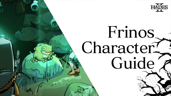 Frinos the Frog | Hades 2｜Game8