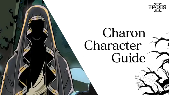 Charon Shops and Character Guide | Hades 2｜Game8