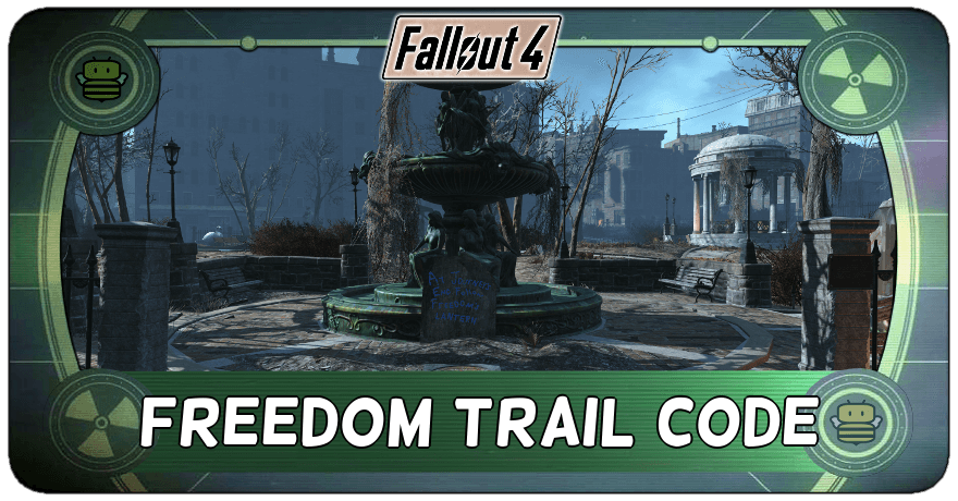 Freedom Trail Code | Fallout 4 (FO4)｜Game8