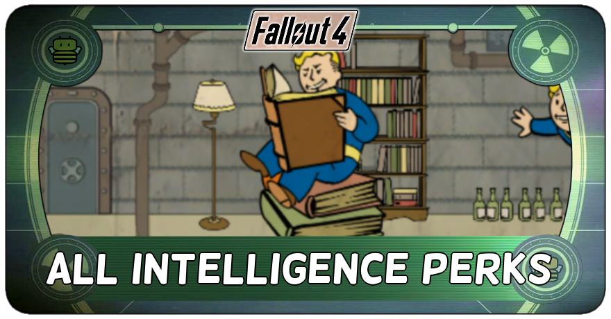 All Intelligence Perks List and Best Intelligence Perks | Fallout 4 ...