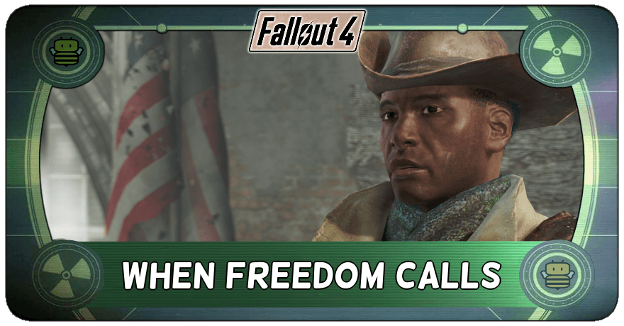 When Freedom Calls Walkthrough | Fallout 4 (FO4)｜Game8