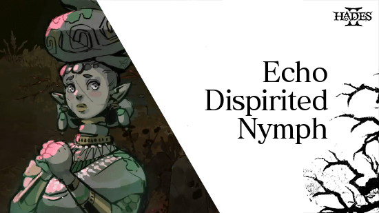 Echo Character Guide | Hades 2｜Game8