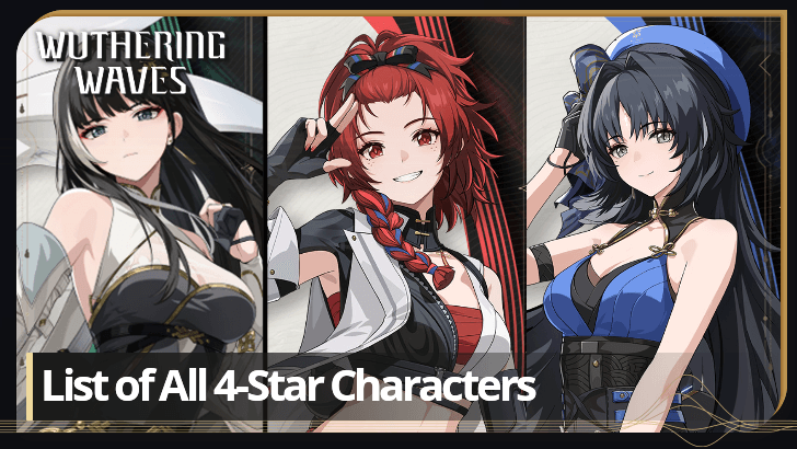 List of All 4-Star Characters | Wuthering Waves (WuWa)｜Game8