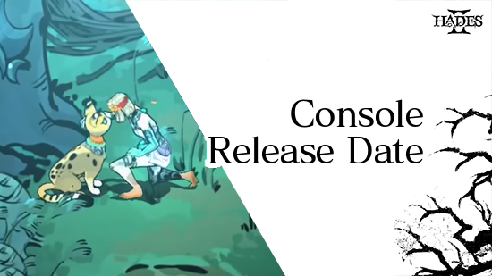 When Is the Console Release Date? | Hades 2｜Game8