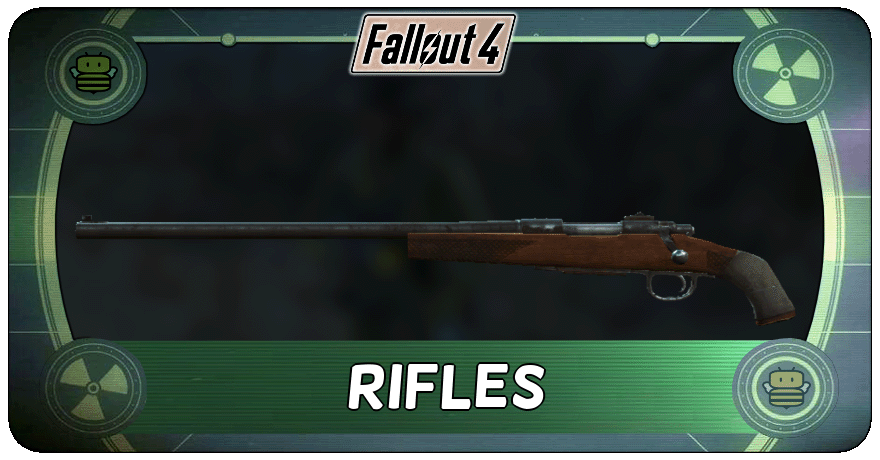 Best Rifles and All Rifles List | Fallout 4 (FO4)｜Game8