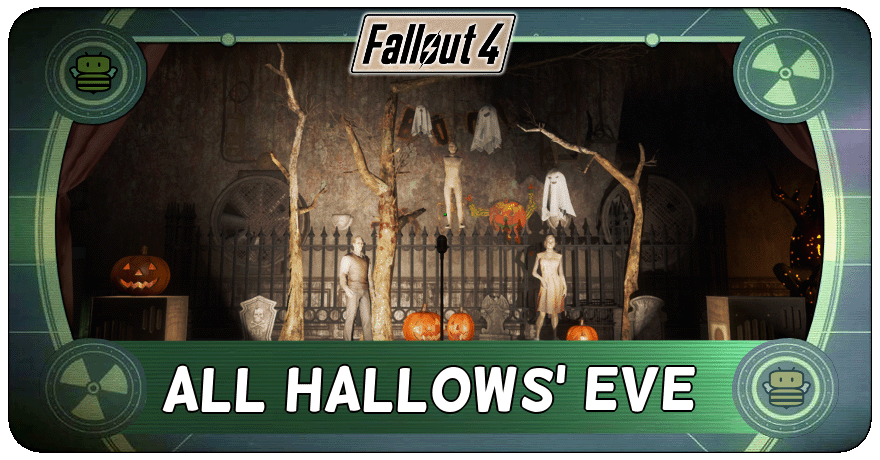 All Hallows' Eve Walkthrough | Fallout 4 (FO4)｜Game8