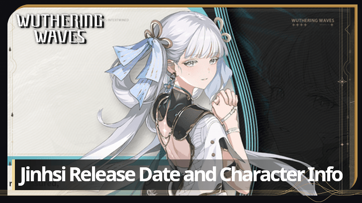 Jinhsi Release Date and Character Info | Wuthering Waves (WuWa)｜Game8