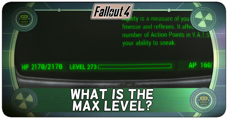 What is the Max Level? Fallout 4 Level Cap Explained | Fallout 4 (FO4)｜Game8