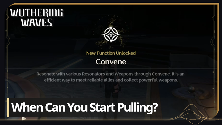 When Can You Pull and Unlock Wishing? | Wuthering Waves (WuWa)｜Game8
