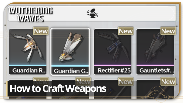 Craftable Weapons and Crafting Guide | Wuthering Waves (WuWa)｜Game8