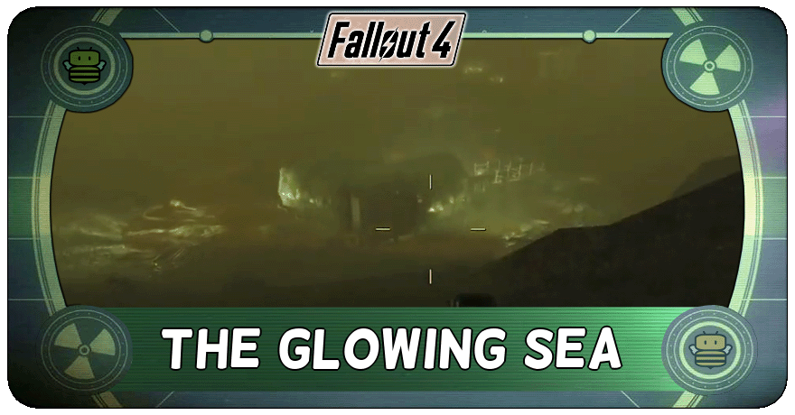 The Glowing Sea Walkthrough | Fallout 4 (FO4)｜Game8