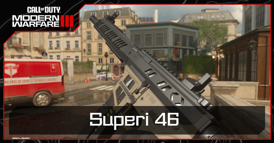 Superi 46 Best Loadout and Build | Call of Duty Modern Warfare 3 (MW3 ...