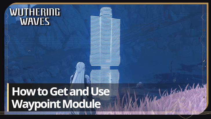 How to Get and Use Temporary Waypoint | Wuthering Waves (WuWa)｜Game8