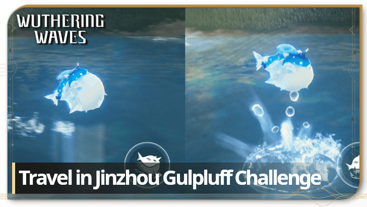 Travel in Jinzhou Gulpuff Echo Challenge Guide | Wuthering Waves (WuWa ...
