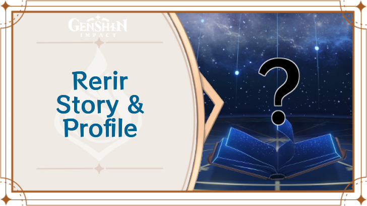 Rerir "Rächer of Solnari" Story and Profile | Genshin Impact｜Game8