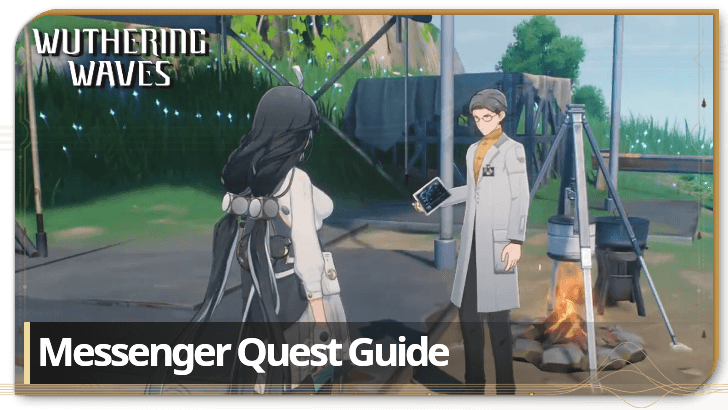 Messenger Quest Guide | Wuthering Waves｜Game8