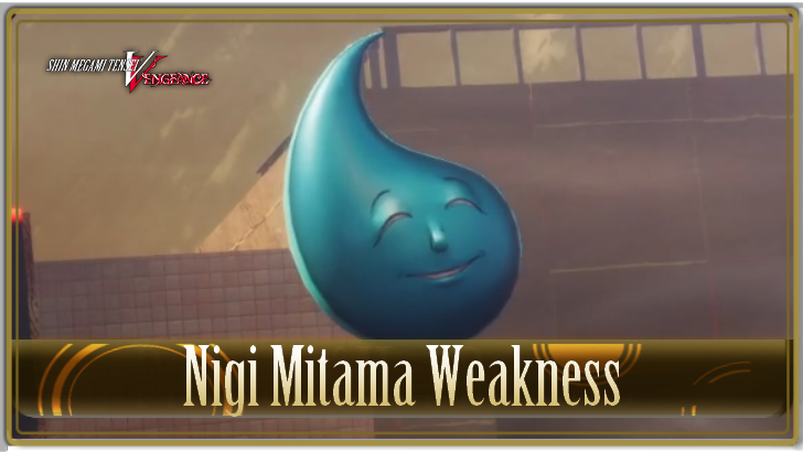 Nigi Mitama Weakness | Shin Megami Tensei V: Vengeance (SMTVV)｜Game8