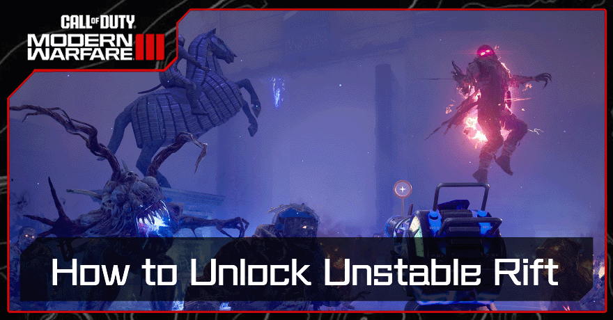 How to Unlock Unstable Rift | Call of Duty Modern Warfare 3 (MW3)｜Game8