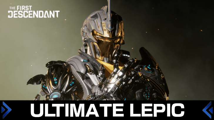 Ultimate Lepic Builds and How to Unlock | The First Descendant｜Game8