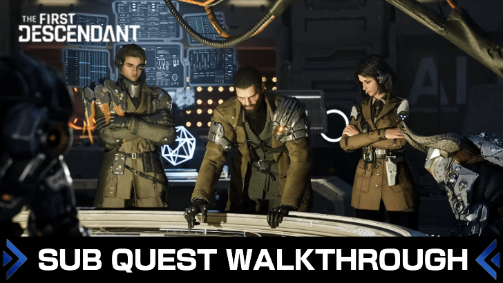 List of Sub Quests | The First Descendant｜Game8