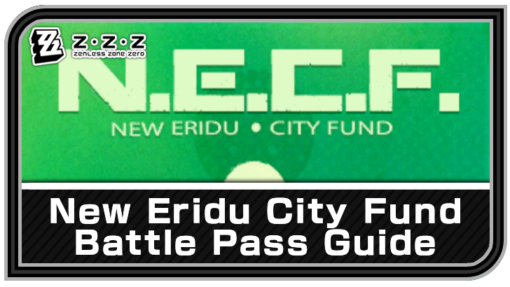 New Eridu City Fund Battle Pass Guide | Zenless Zone Zero (ZZZ)｜Game8
