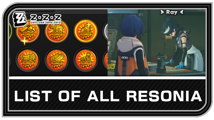 List of All Resonia | Zenless Zone Zero (ZZZ)｜Game8