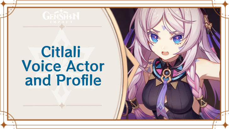 Citlali Release Date, Voice Actor, and Element | Genshin Impact｜Game8