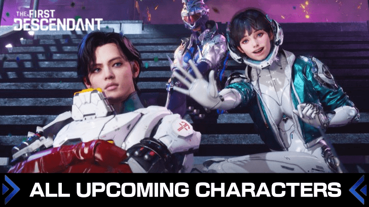 New and Upcoming Characters | The First Descendant｜Game8