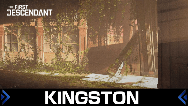 Kingston Interactive Map | The First Descendant｜Game8