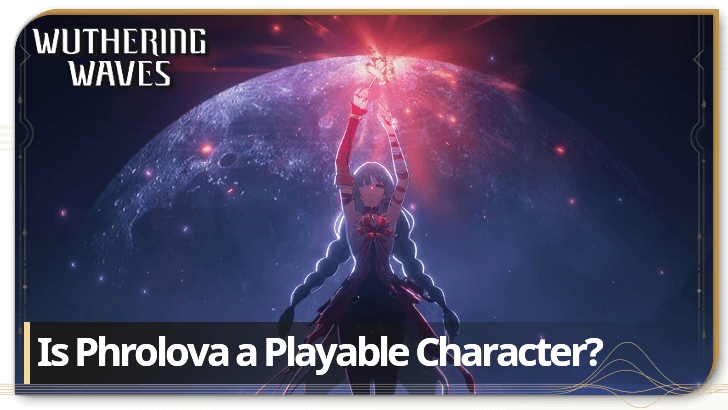 Phrolova - Is She a Playable Character? | Wuthering Waves (WuWa)｜Game8