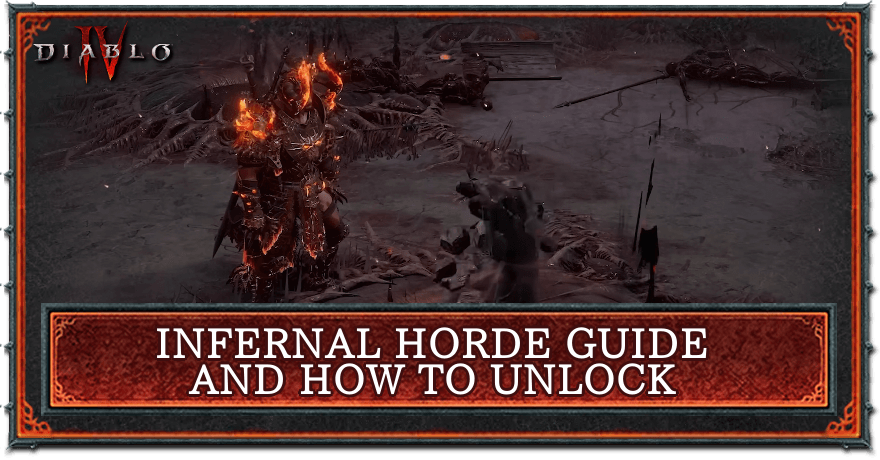 Infernal Horde Guide and How to Unlock | Diablo 4 (D4)｜Game8