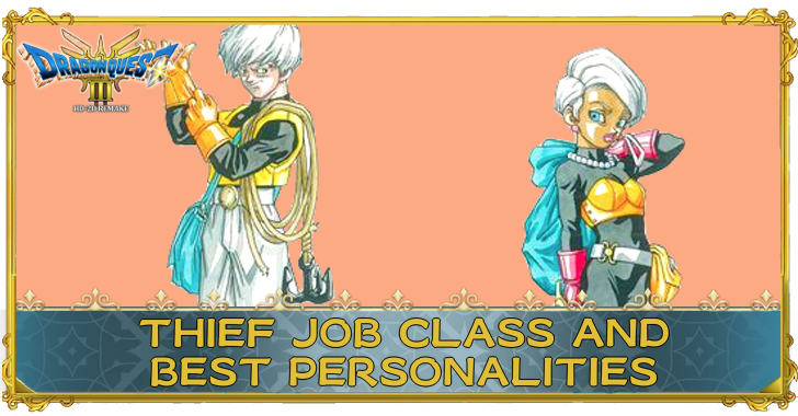 Thief Job Class and Best Personality | Dragon Quest 3 HD-2D Remake (DQ3 ...