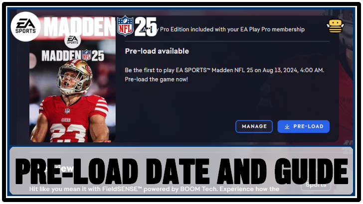 Pre-Load Date and Guide: How to Pre-Load | Madden NFL 25｜Game8