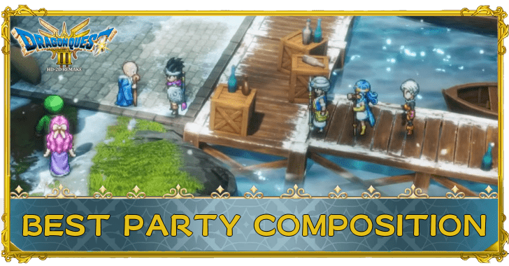 Best Party Members in Dragon Quest 3 HD-2D Remake (DQ3)｜Game8