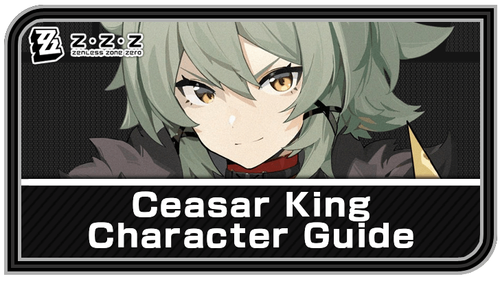 Caesar Best Builds and Teams | Zenless Zone Zero (ZZZ)｜Game8