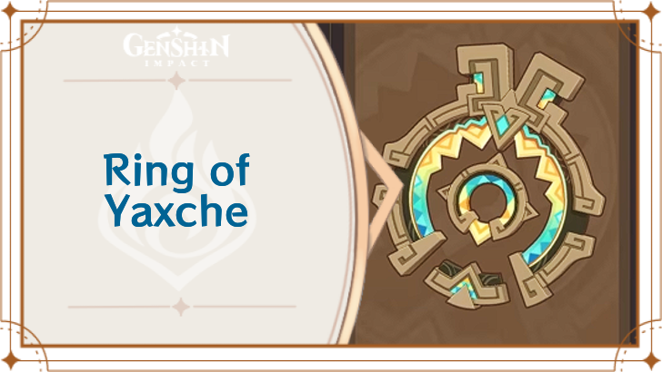 Ring of Yaxche Best Characters and How to Get | Genshin Impact｜Game8