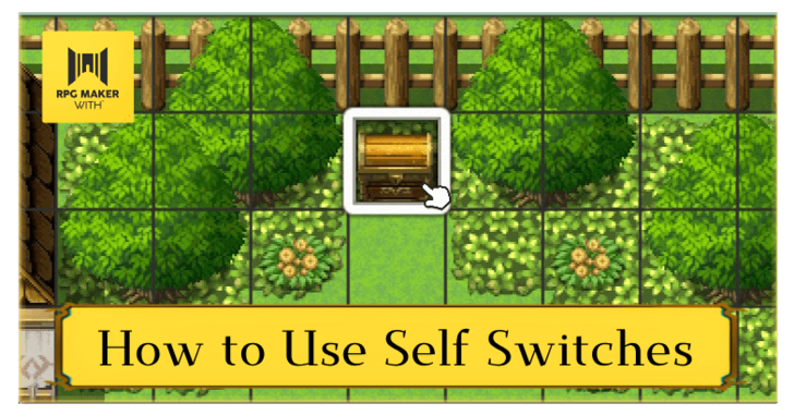 How to Use Self Switches | RPG MAKER WITH｜Game8