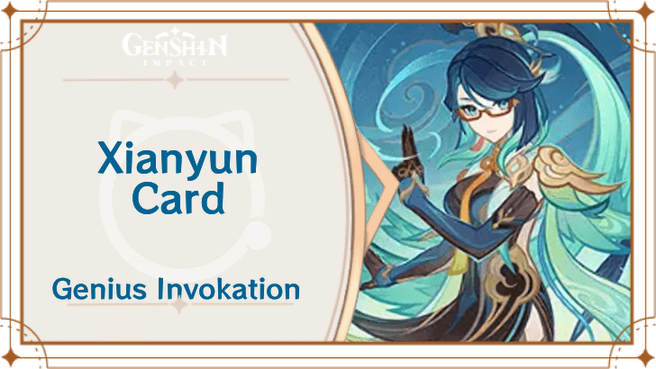 Xianyun Card Decks, Skills, and How to Get | Genshin Impact｜Game8