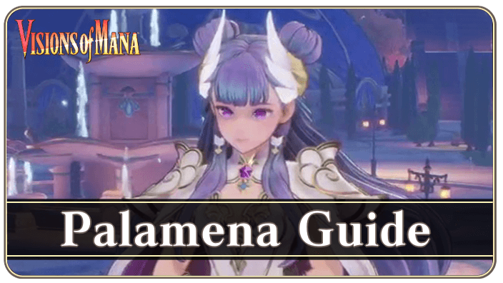 Palamena Best Class and Character Guide | Visions of Mana｜Game8