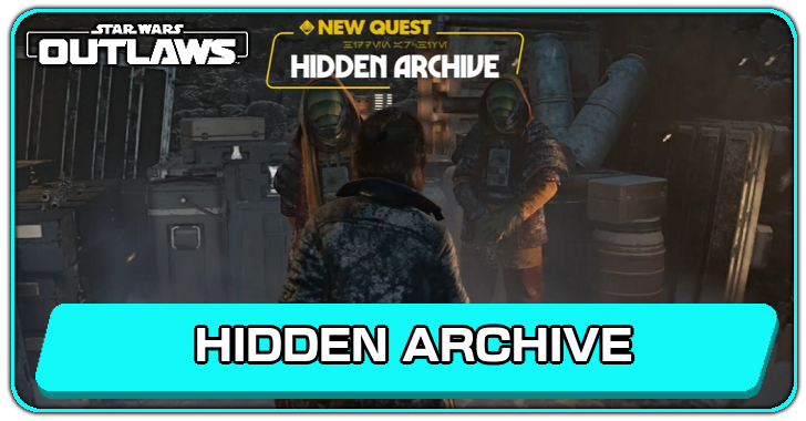 Hidden Archive Walkthrough and Choice | Star Wars Outlaws｜Game8