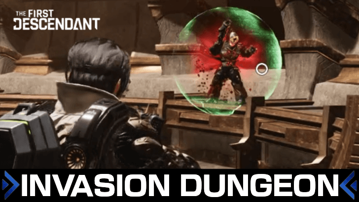 Invasion Guide | The First Descendant｜Game8