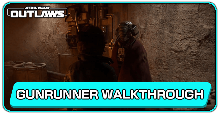 Gunrunner Walkthrough and Choice | Star Wars Outlaws｜Game8